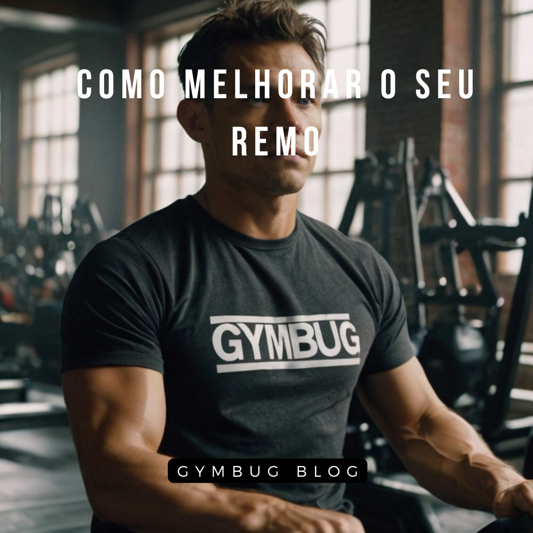 O Que é o Remo Indoor e Como Melhorar o Seu Remo | GymBug