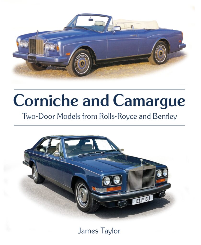 Corniche and Camargue: Two-Door Models from Rolls-Royce and Bentley ...